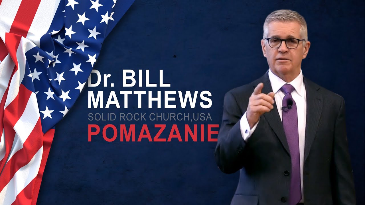 Pomazanie - Dr. Bill Matthews - YouTube