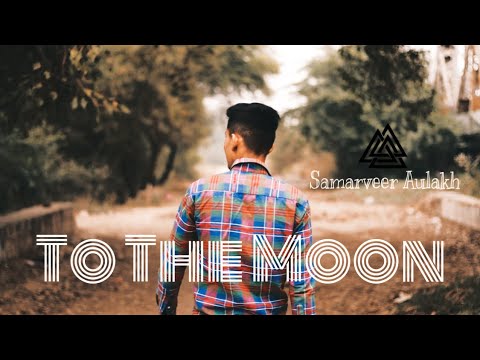 To the Moon || Samarveer Aulakh || New Punjabi Song 2022 || official ...