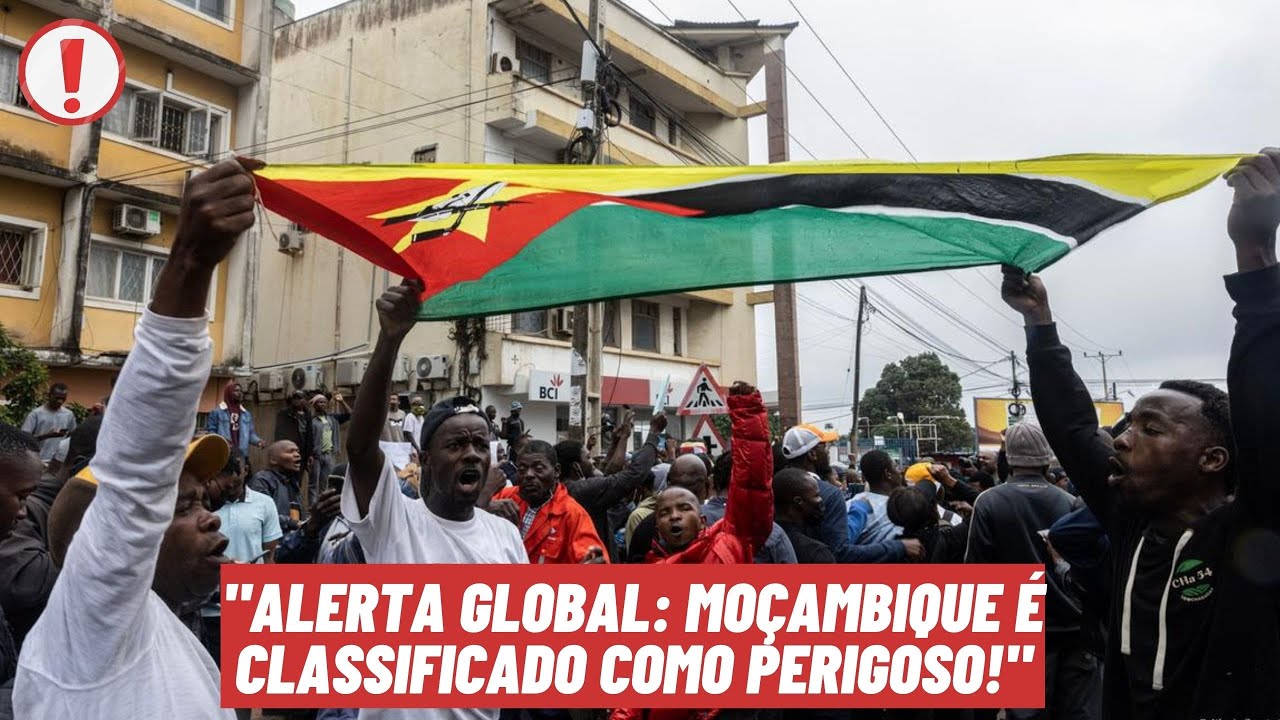 "Alerta Global: Moçambique é Classificado como Perigoso!" - YouTube