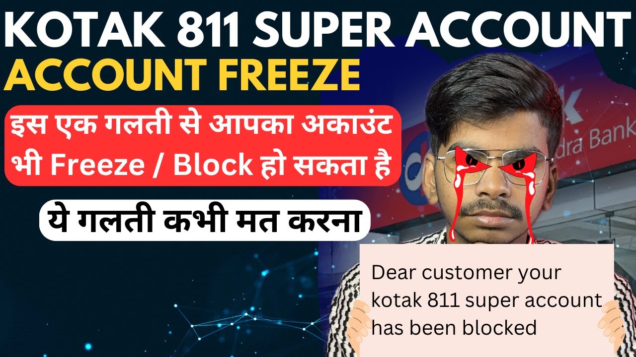 Kotak 811 Super Account Block And Freeze Problem Kotak 811 Super kotak-811-super-account-block-and-freeze-problem-kotak-811-super