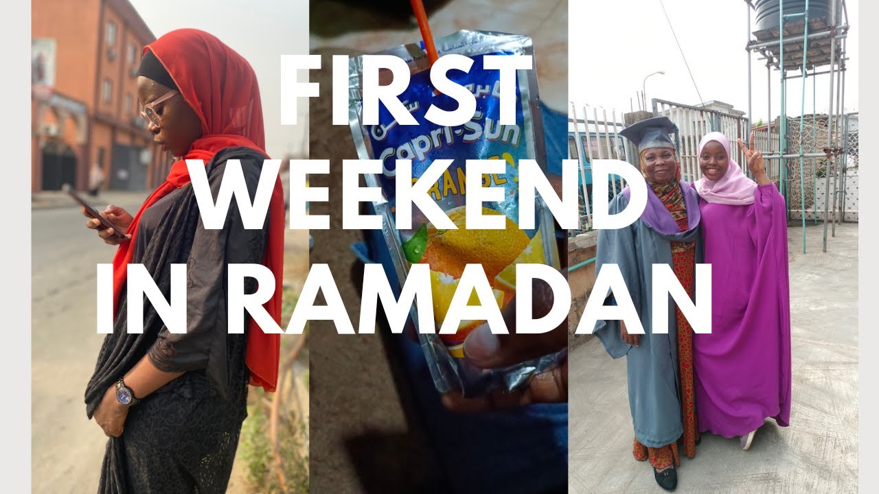 First weekend in Ramadan - YouTube
