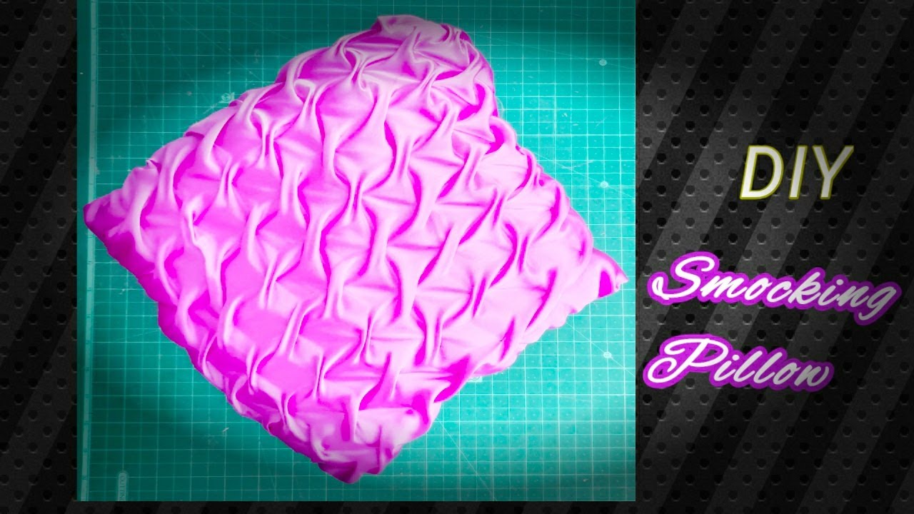 Smocking Pillow Making Using Satin Cloth||Smocking Tutorial ||#56 - YouTube