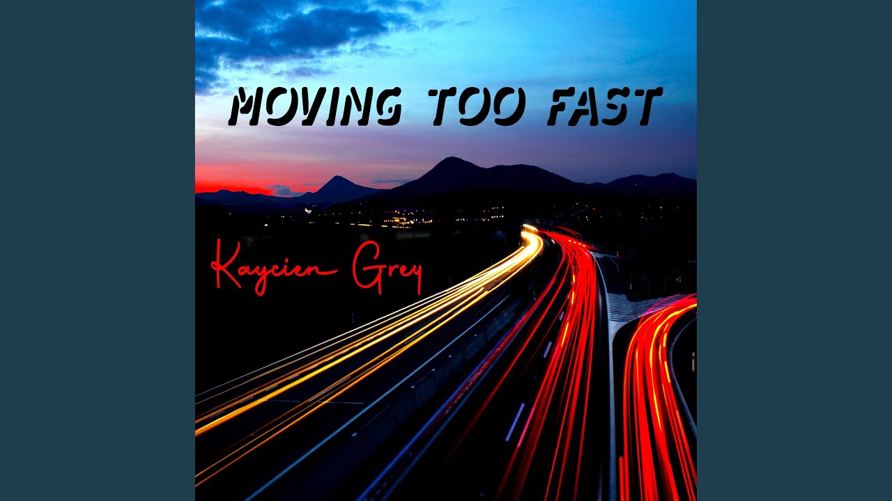 Moving Too Fast - YouTube