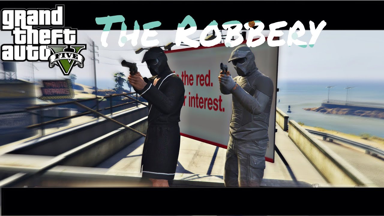 GTA 5 RP - Robbery - Friends Forever S1 EP 3 - YouTube