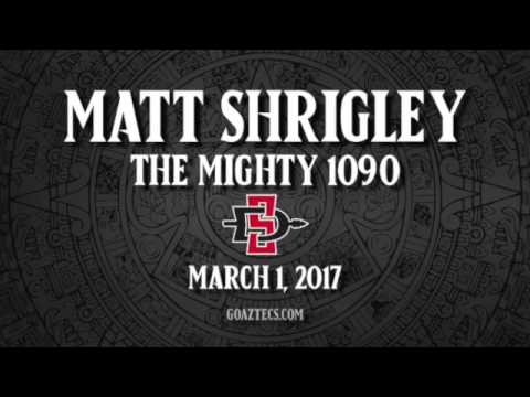 SDSU MEN'S HOOPS: MATT SHRIGLEY - THE MIGHTY 1090 - 3/1/17 - YouTube