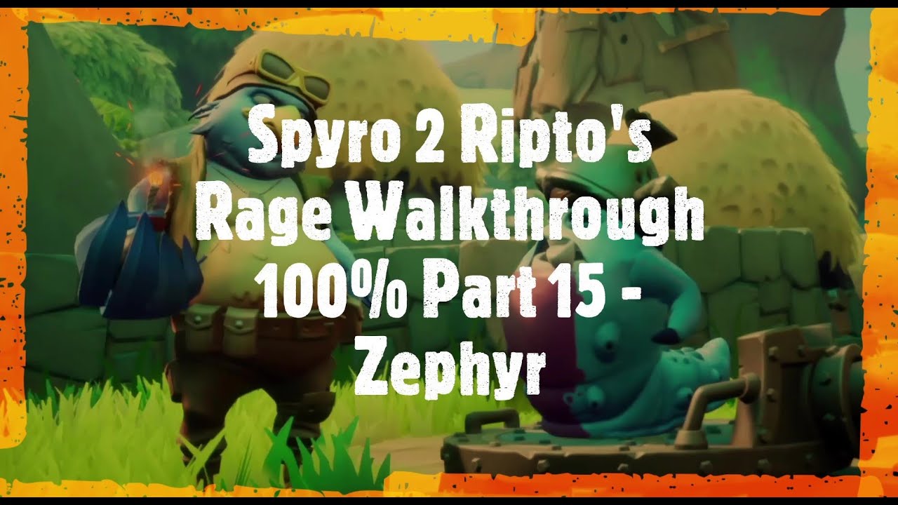 Spyro Reignited Trilogy - Spyro 2 Ripto's Rage Walkthrough 100% Part 15 ...