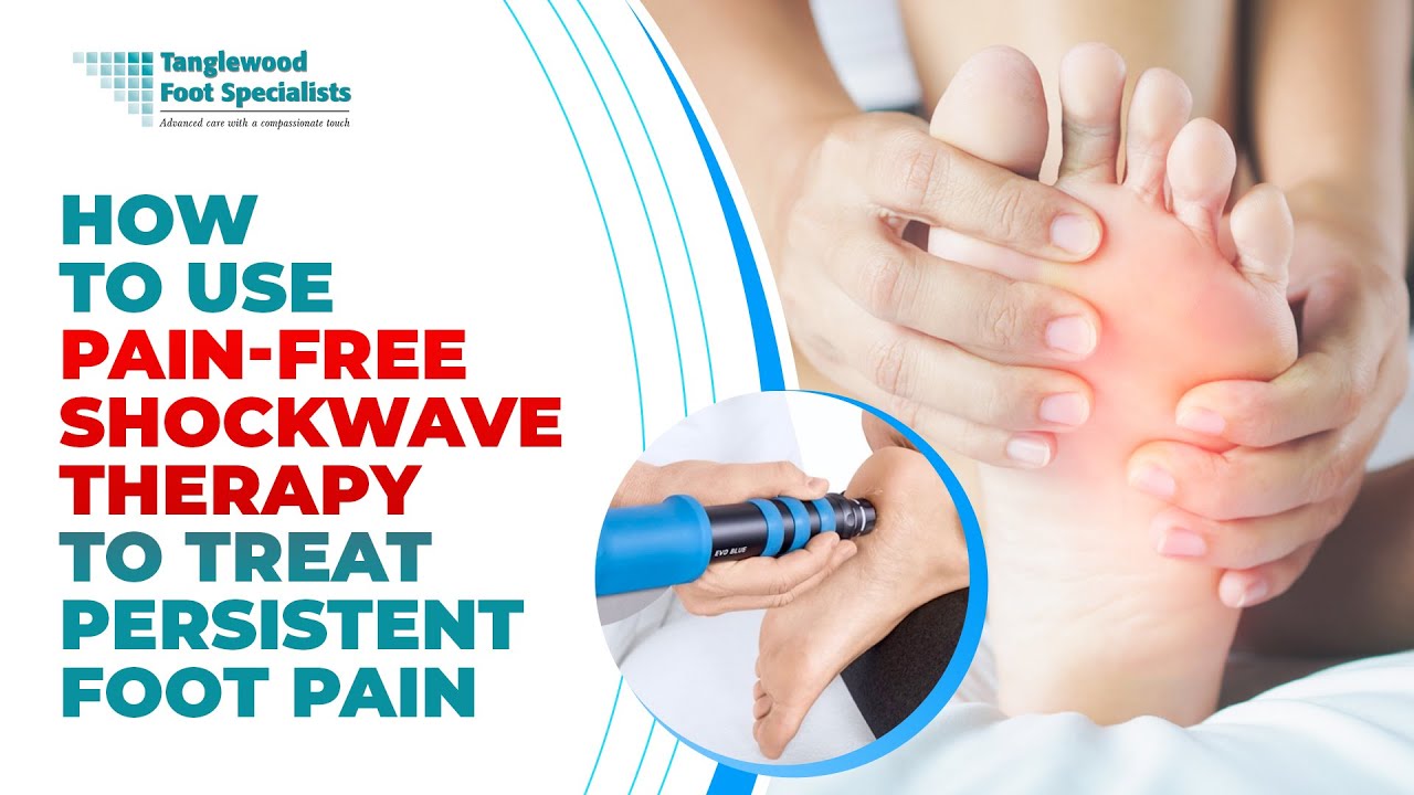 How To Use Pain Free Shockwave Therapy To Treat Persistent Foot Pain how-to-use-pain-free-shockwave-therapy-to-treat-persistent-foot-pain