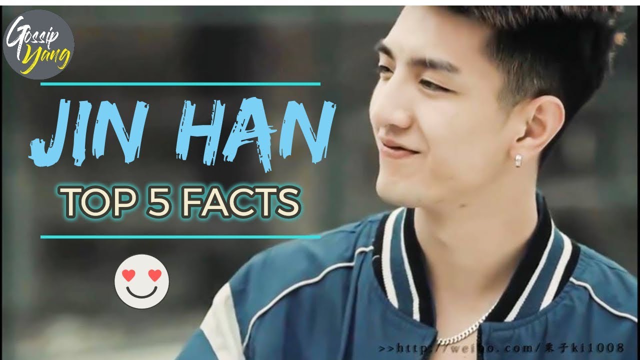 All About Jin Han | Top 5 Facts about Jin Han 金瀚 [ ENGSUB] - YouTube