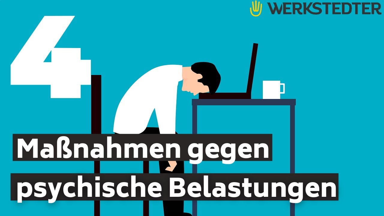4 Maßnahmen gegen psychische Belastungen am Arbeitsplatz - YouTube