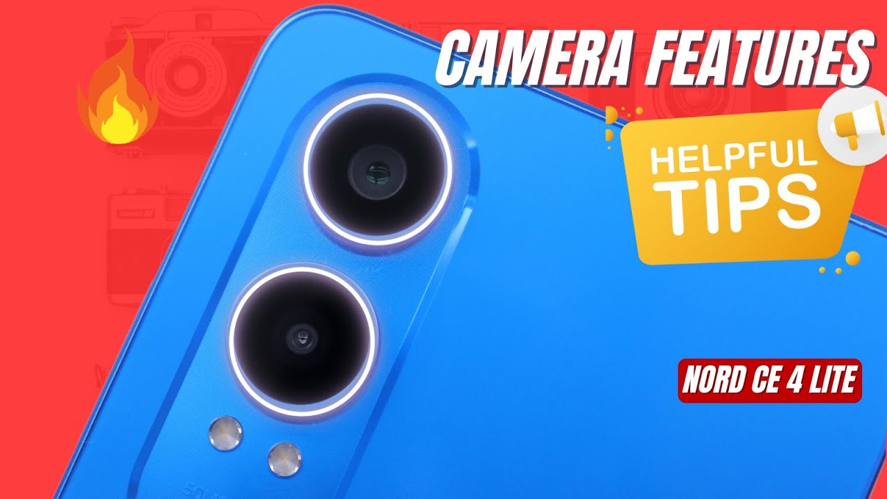 OnePlus Nord CE 4 Lite Camera Tips & Tricks | Features | OnePlus Nord ...