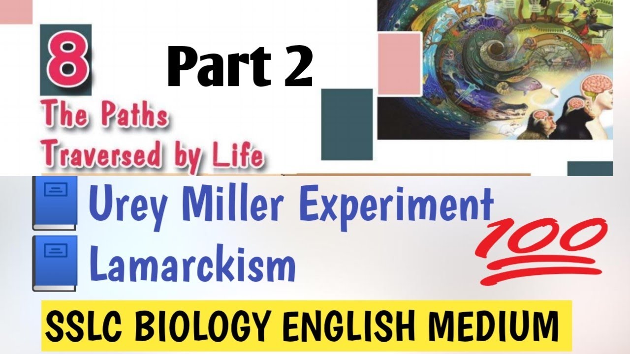 Urey Miller Experiment|| Lamarckism SSLC:BIOLOGY CHAPTER 8 PART 2 # ...