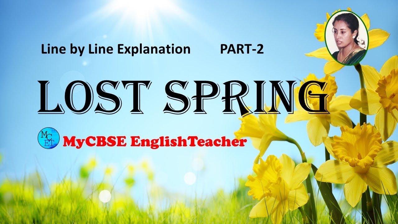 Lost Spring Class 12 Line By Line Explanation Part 2 YouTube lost-spring-class-12-line-by-line-explanation-part-2-youtube