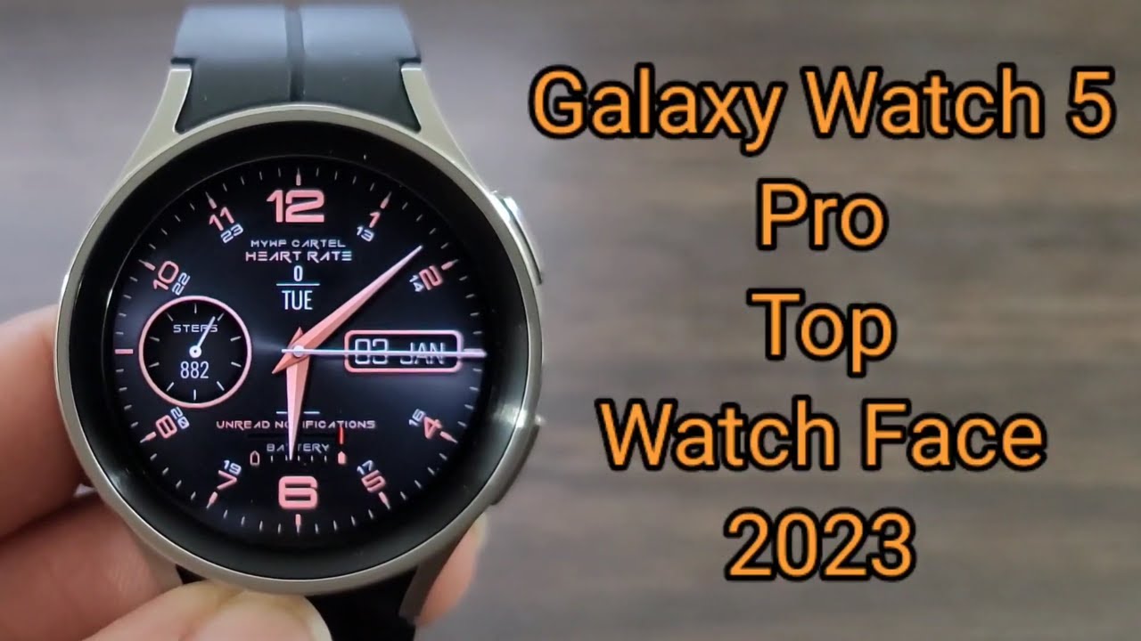Top Galaxy Watch 5 Pro Watch Face Of 2023 /Must See Video - YouTube