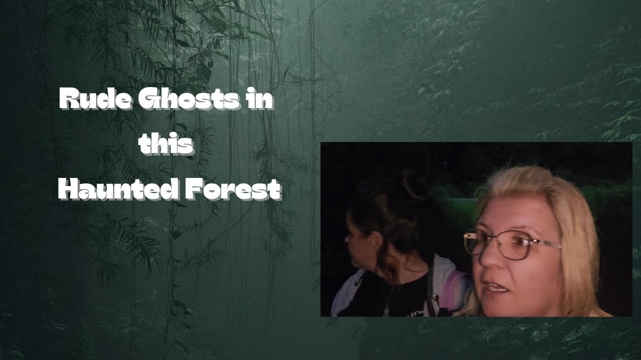 The Haunted Forest with Ghosts who swear at you!! - YouTube