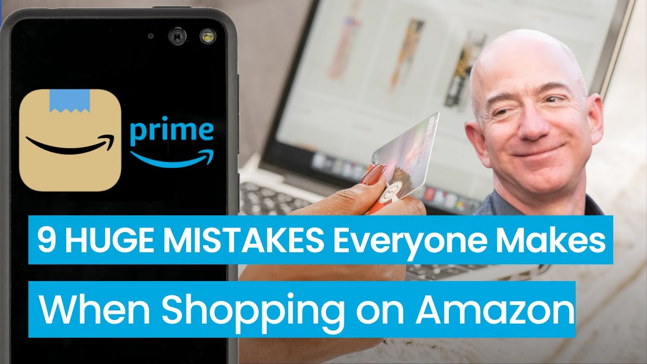 9 HUGE MISTAKES Everyone Makes When Shopping on AMAZON ( Even Jeff ...