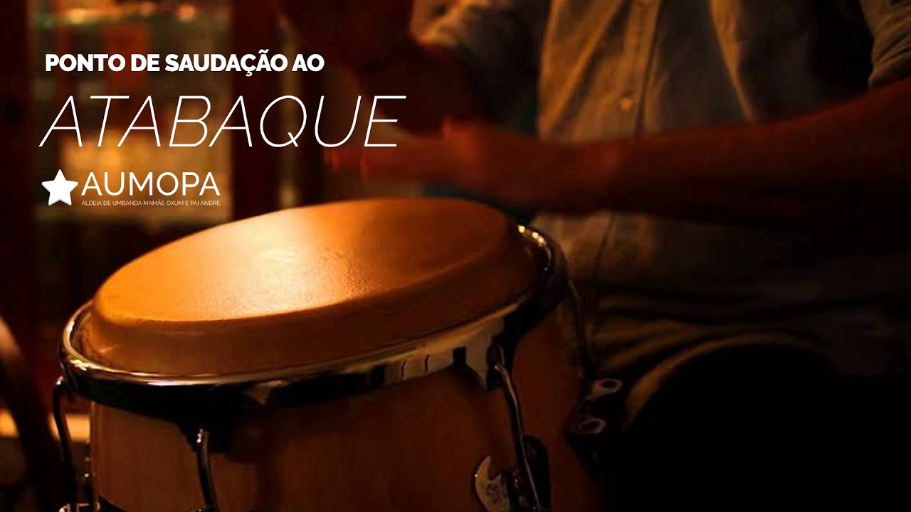 Tambor, tambor - Ponto de Saudação ao Atabaque - YouTube