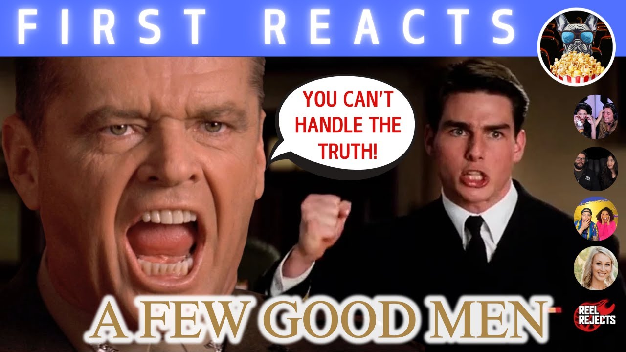 "You Can't Handle The Truth" A FEW GOOD MEN Scene Reactions | A FEW ...