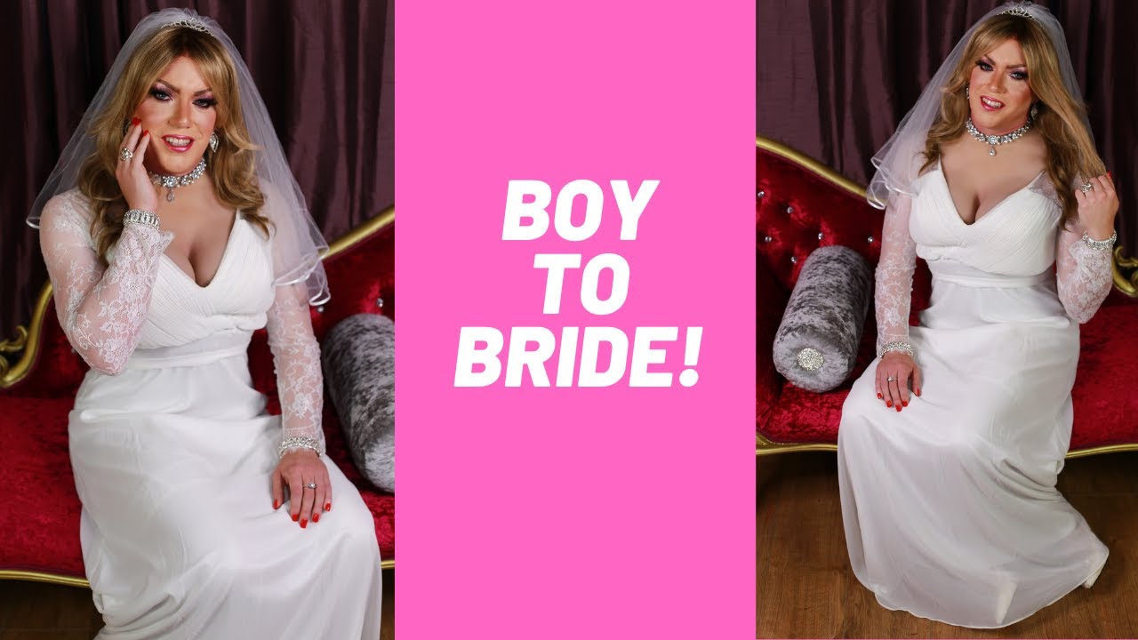 BOY to BRIDE! - YouTube