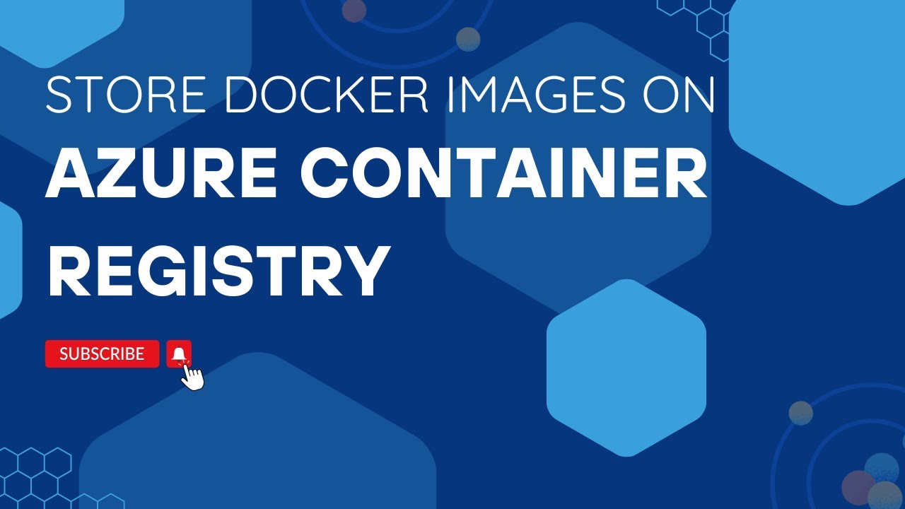 Azure series for beginners - Store docker images on Azure container ...