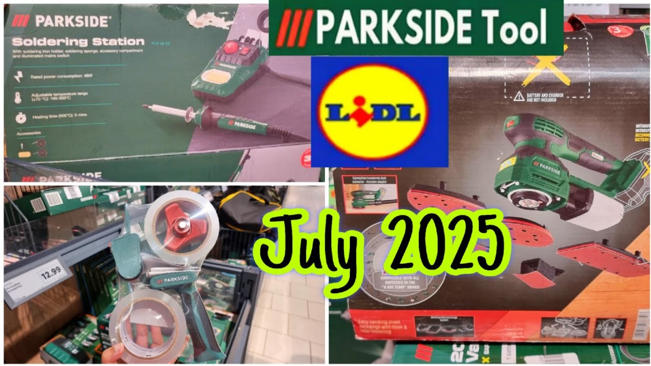 Parkside Tools In Lidl Supermarket JULY 2025 - YouTube