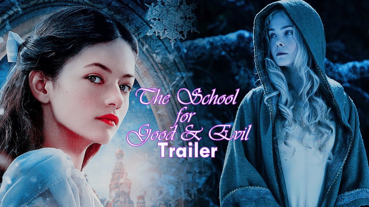 The School For Good Evil Fanmade Trailer YouTube the-school-for-good-evil-fanmade-trailer-youtube