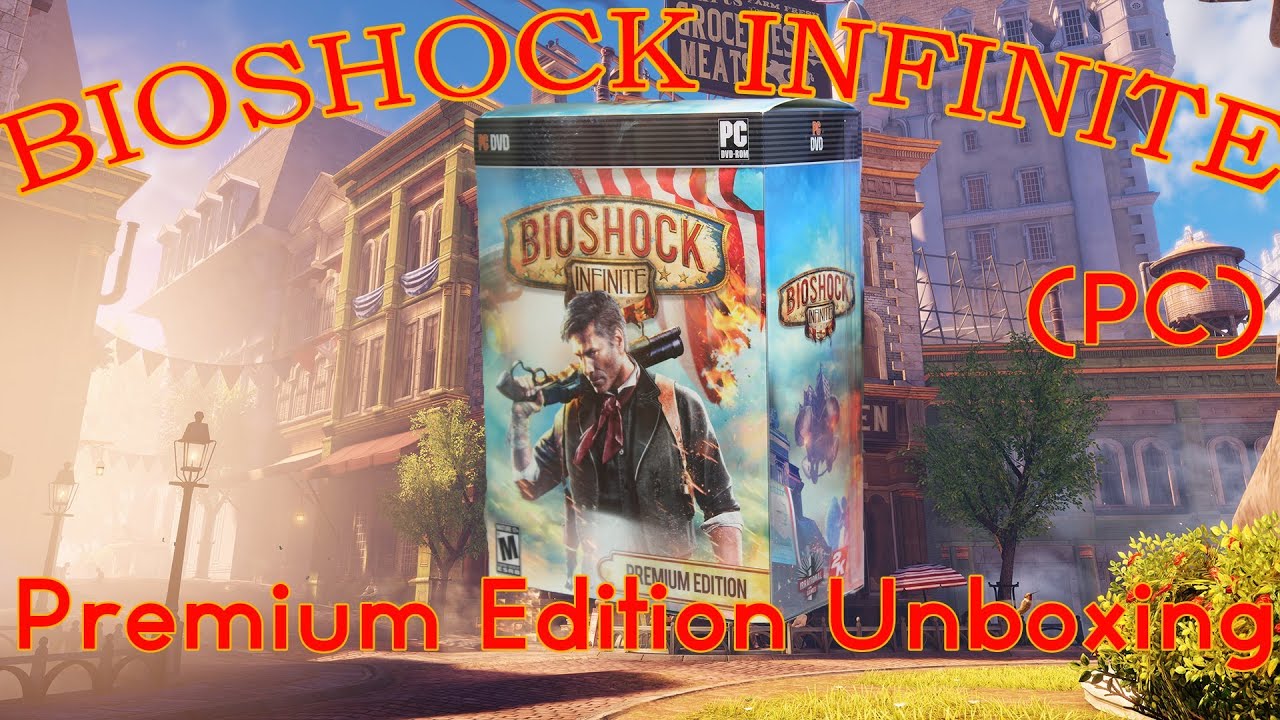 Bioshock Infinite Premium Edition Unboxing (PC) - YouTube