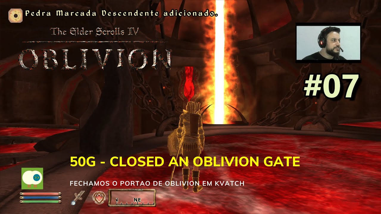 The Elder Scroll IV OBLIVION | #07 - 50G - CLOSED AN OBLIVION GATE | Fechando o portão de ...
