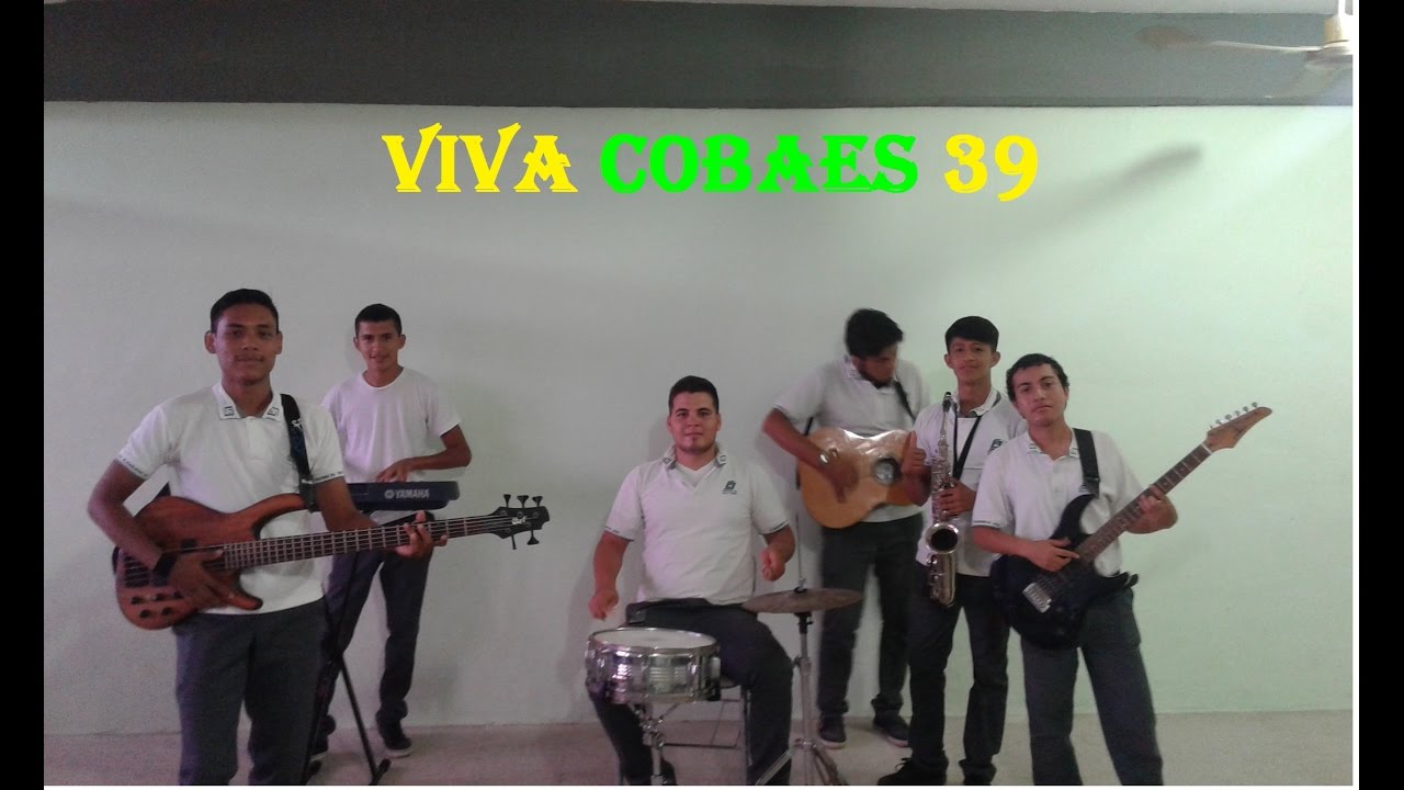 VIVA EL COBAES 39 - YouTube