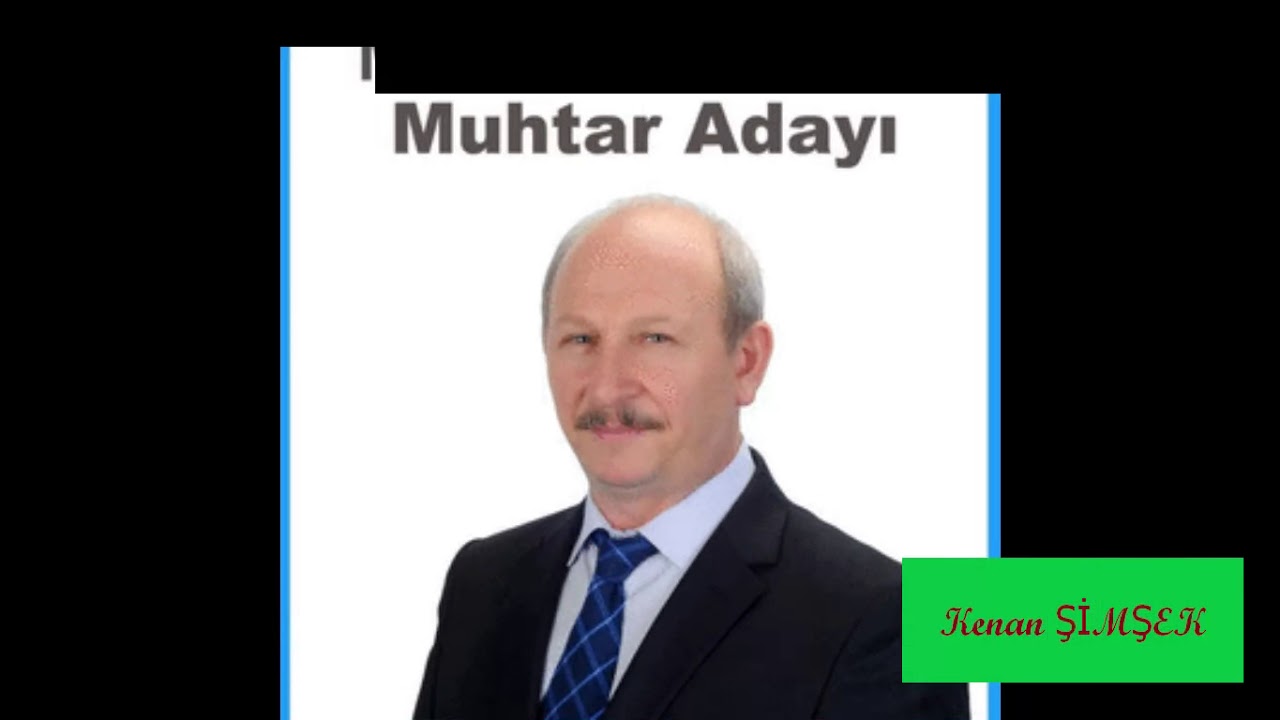 Kenan ŞİMŞEK Güngören Merkez Mah. Muhtar Adayı - YouTube