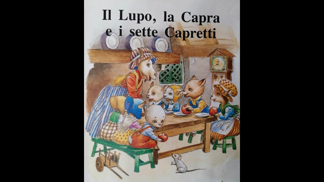 Il Lupo, la Capra e i sette capretti - YouTube