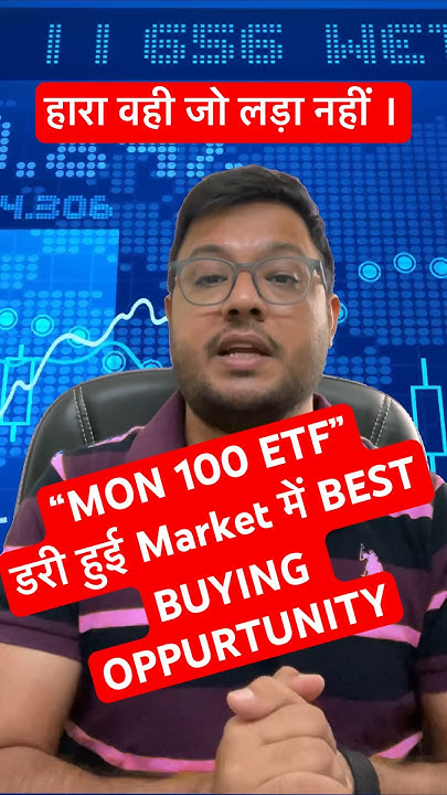 MON 100 ETF- BEST TIME TO BUY?? #nifty#nasdaq#etf#stockmarket#investing#shorts#reels#trending# ...