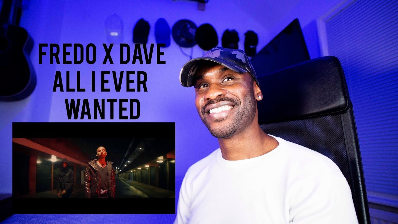 Fredo ft. Dave - All I Ever Wanted (Official Video) [Reaction ...