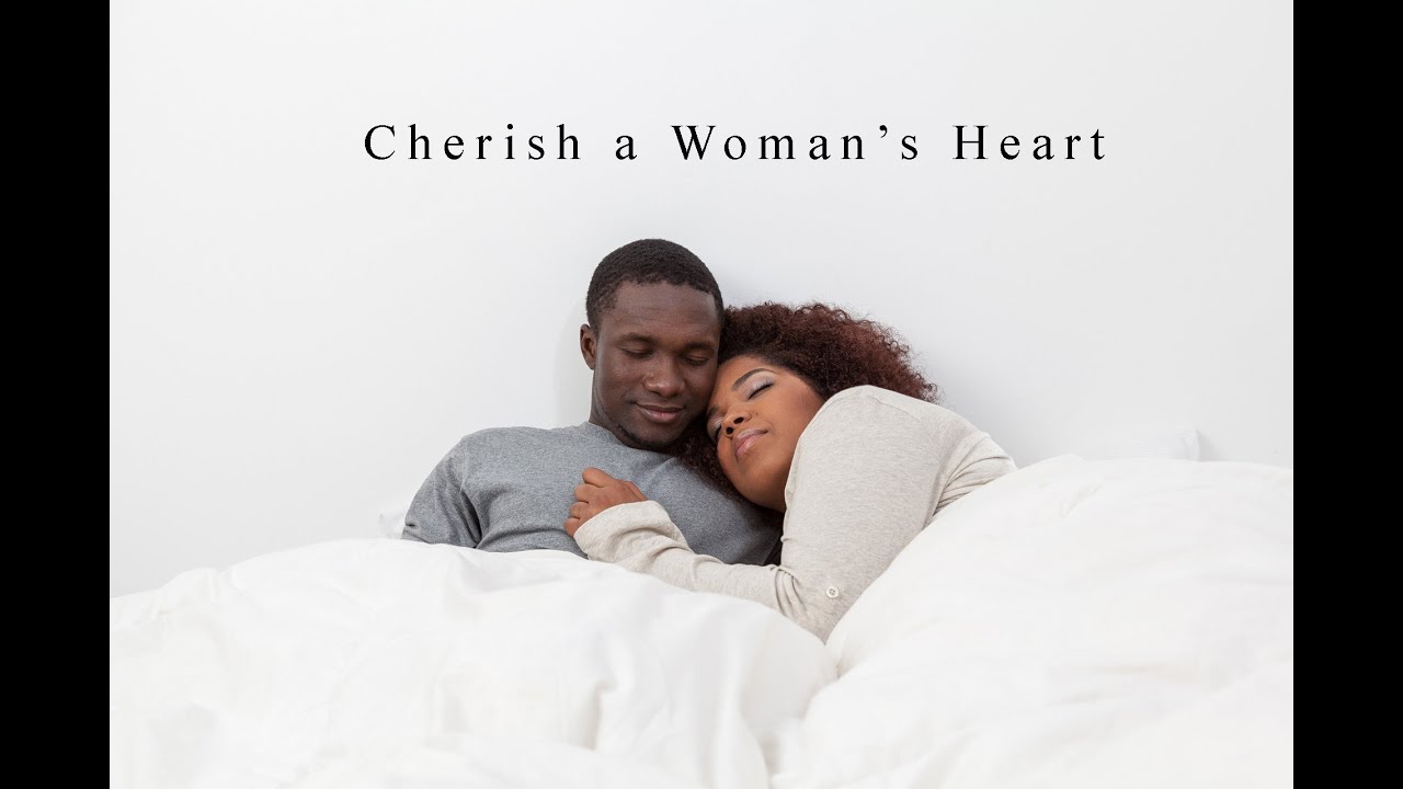 Cherish a Woman's Heart | SPOKEN WORDS - YouTube