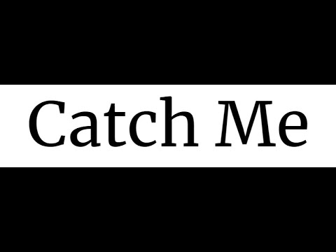Catch Me - Ritchie Everett - YouTube