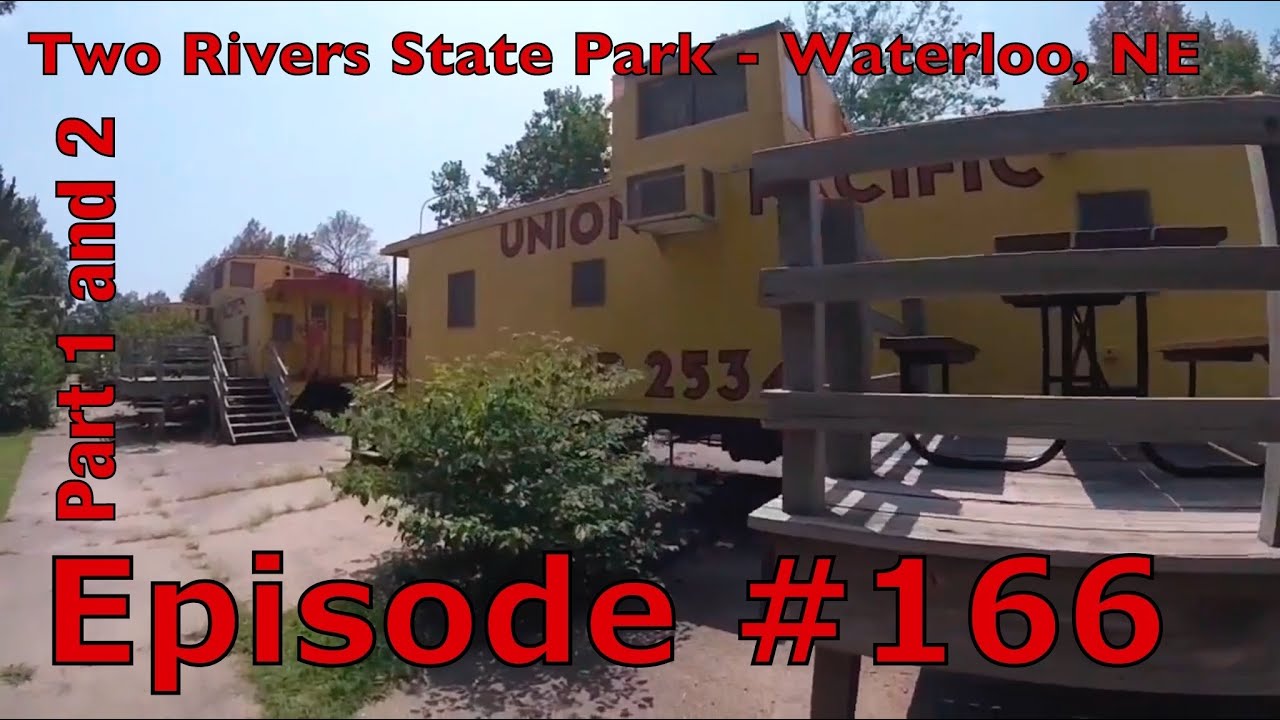 _Two Rivers State Park – Waterloo, NE_ Episode 166 (Part 1 and 2) - YouTube