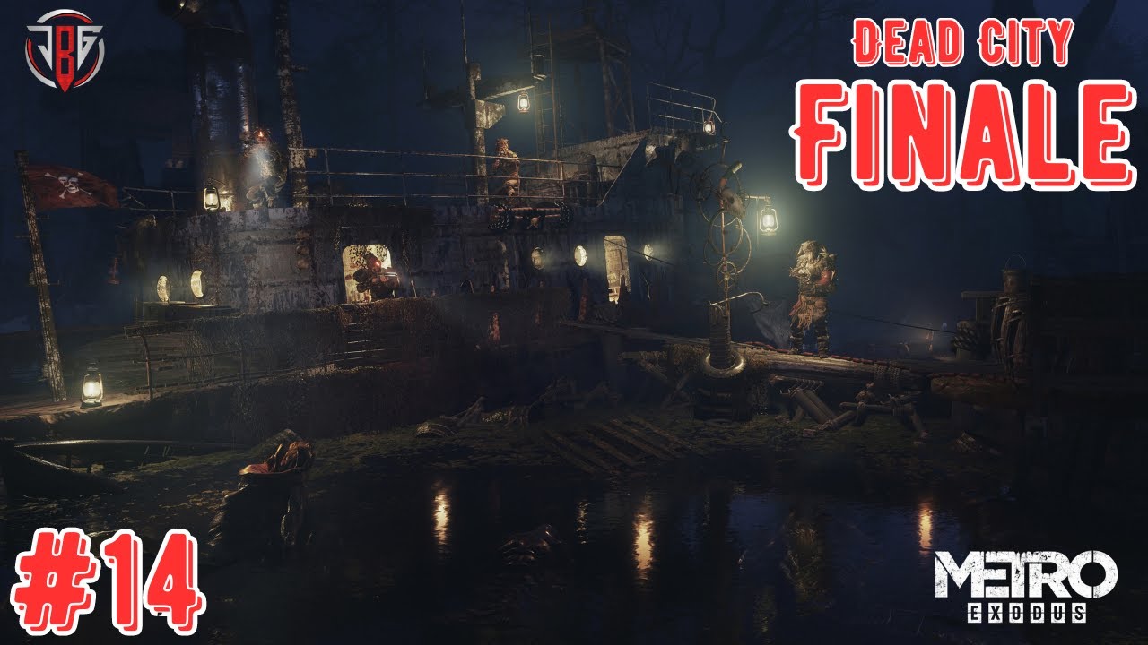 Metro Exodus | Dead City- Finale | Walkthrough- 14 | Detailed Gameplay ...
