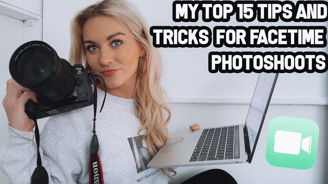 THE TRUTH ABOUT FACETIME PHOTOSHOOTS AND 15 TIPS AND AND TRICKS - YouTube