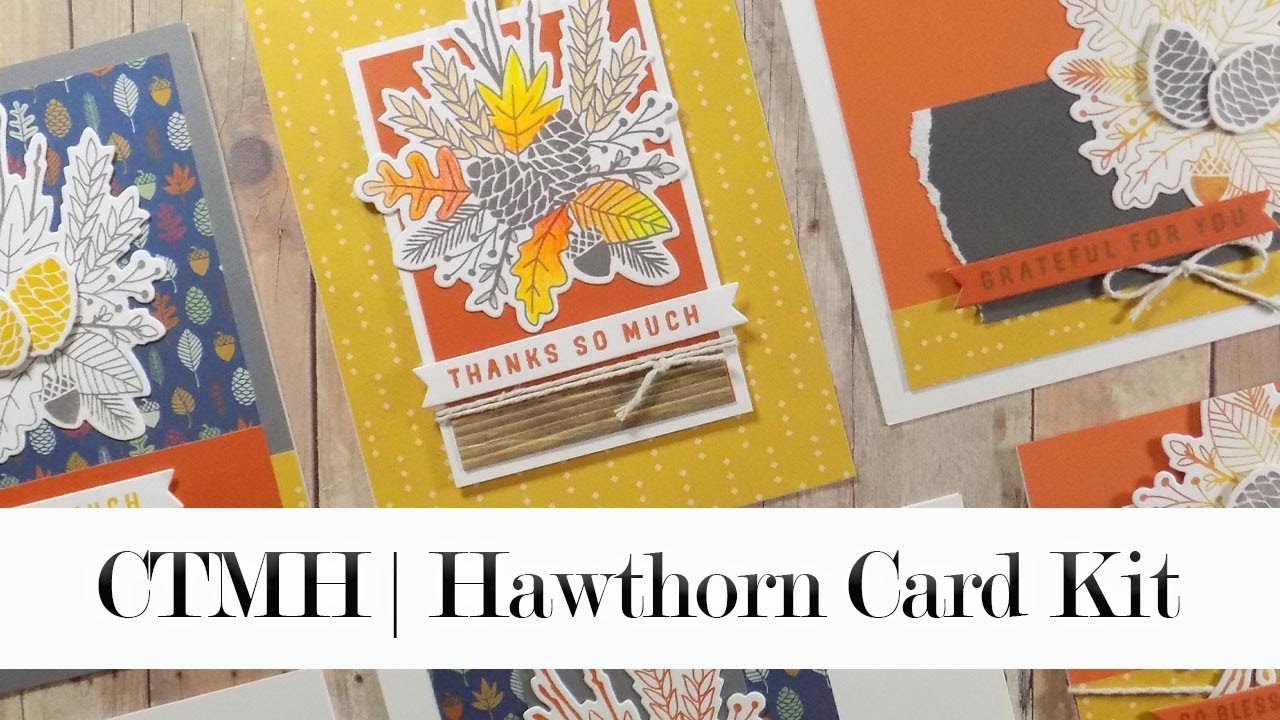 CTMH | Hawthorn Card Kit (Part 1 of 2) - YouTube