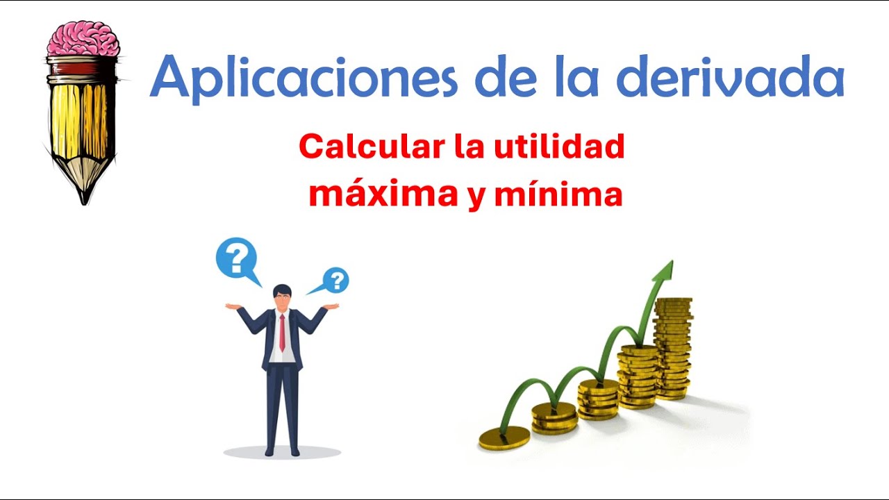 Calcular la utilidad máxima y mínima. Aplicaciones de la derivada mas ...