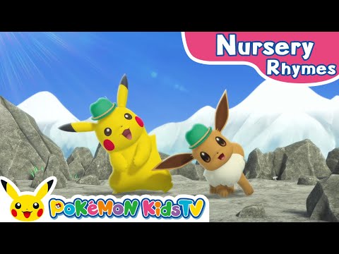 Pokémon Mountain Outing | Yankee Doodle | Nursery Rhyme | Kids Song | Pokémon Kids TV​