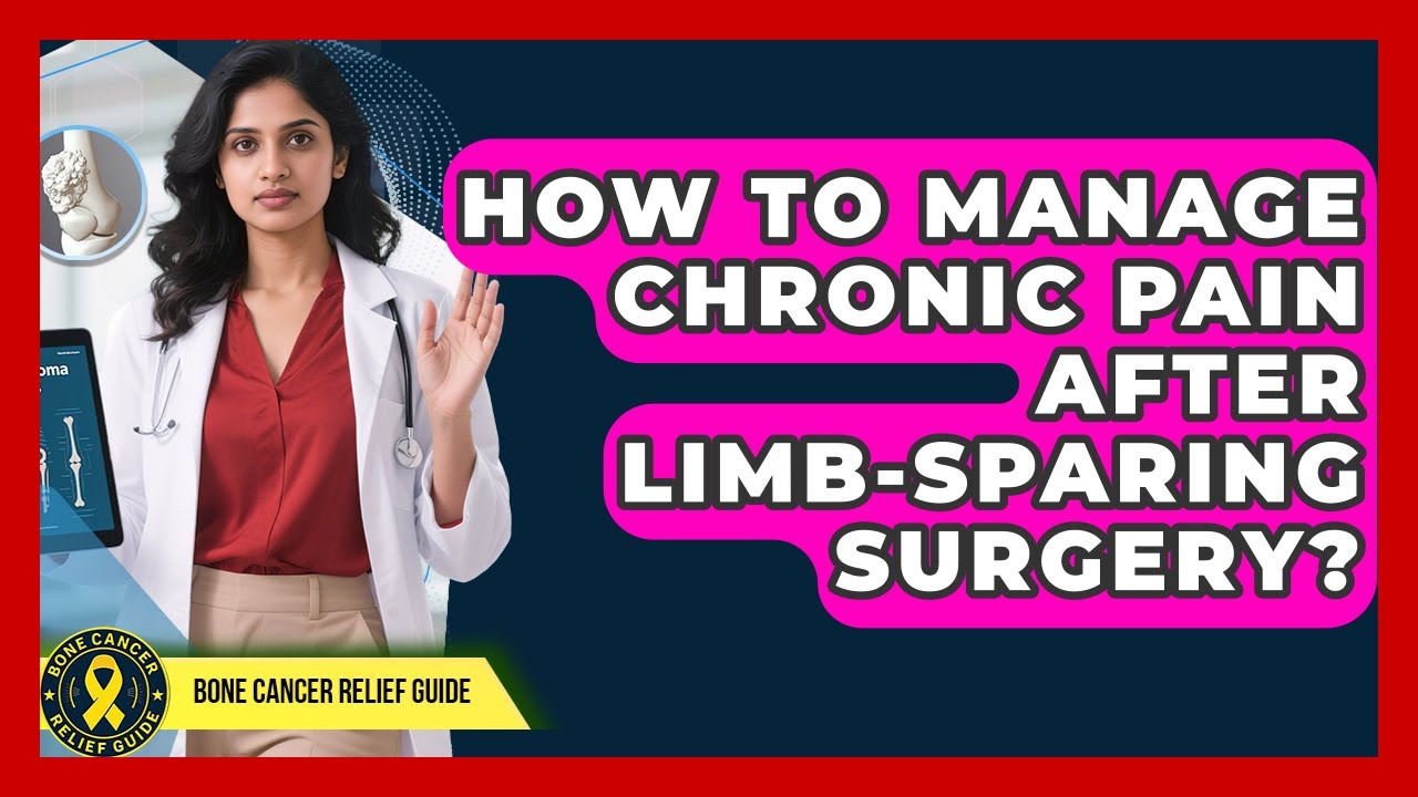 How To Manage Chronic Pain After Limb-Sparing Surgery? - Test - YouTube