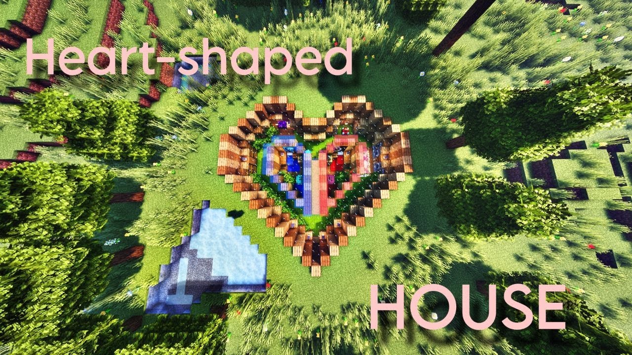 How To Build a Heart-Shaped House! - YouTube