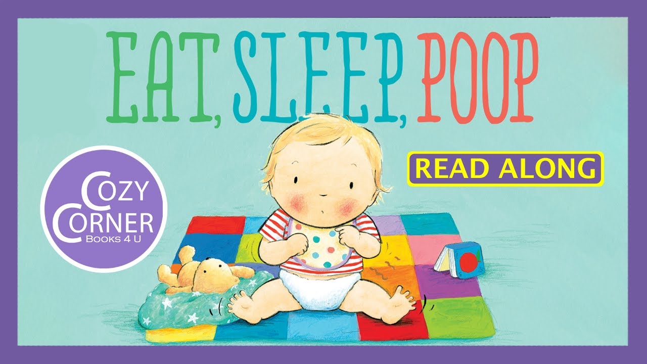 Eat, Sleep, Poop - Read Aloud Children’s Book - YouTube