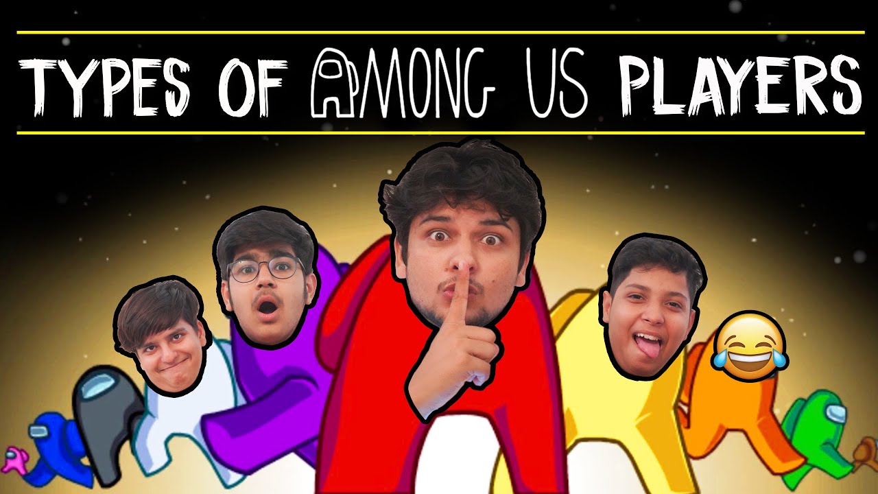 Types of Players in Among Us | Indian Among us Funny video 2020 - YouTube