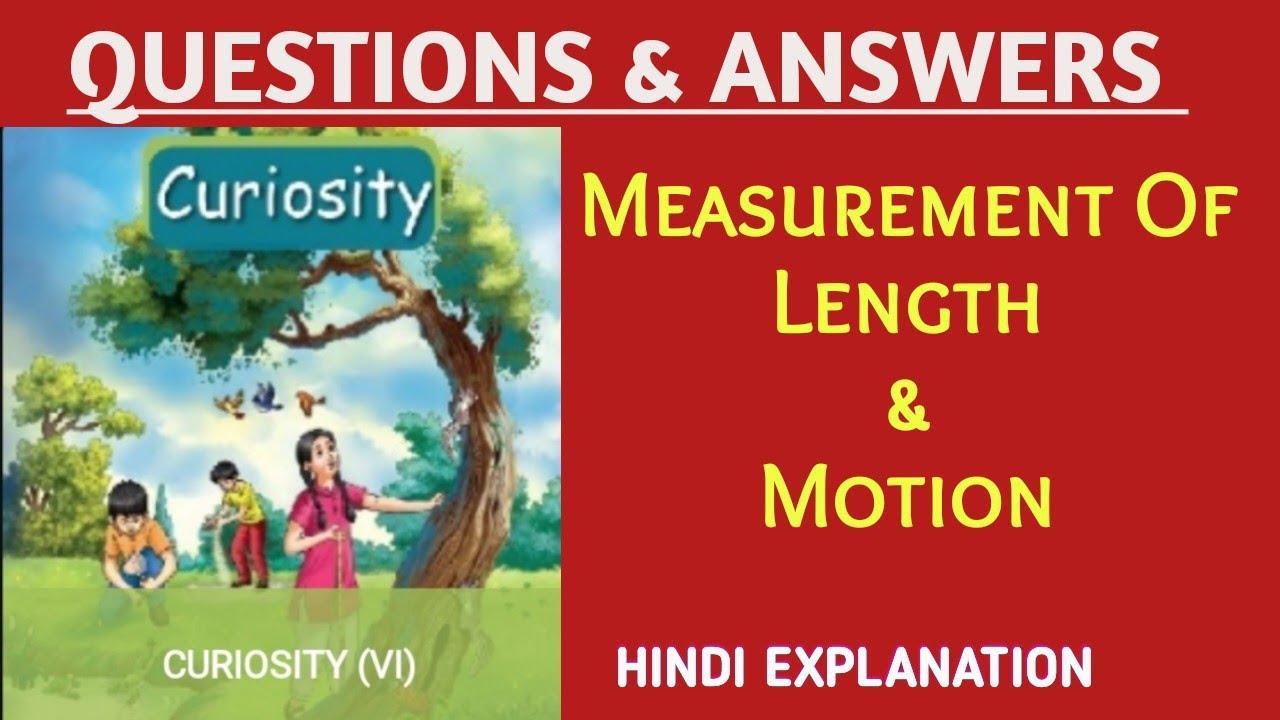 Class 6 Science Chapter 5 Measurement Of Length & Motion | Que Ans ...