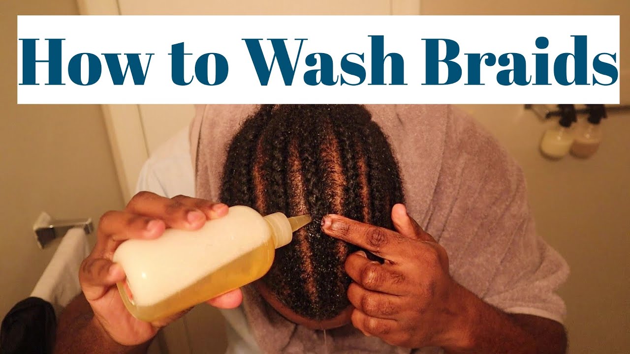 How to Wash Braids (Without Frizz) - YouTube