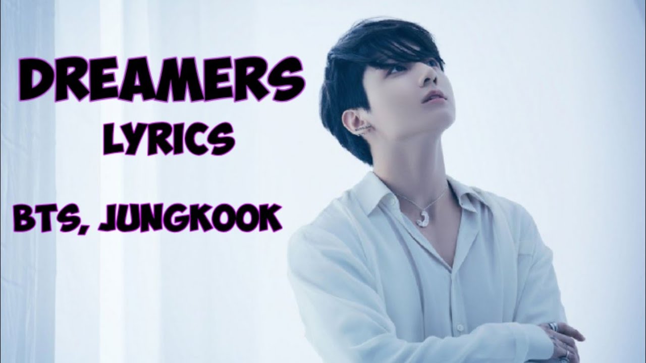 ||Dreamers Lyrics||BTS Jungkook||Hip Hop Songs||K pop|| - YouTube