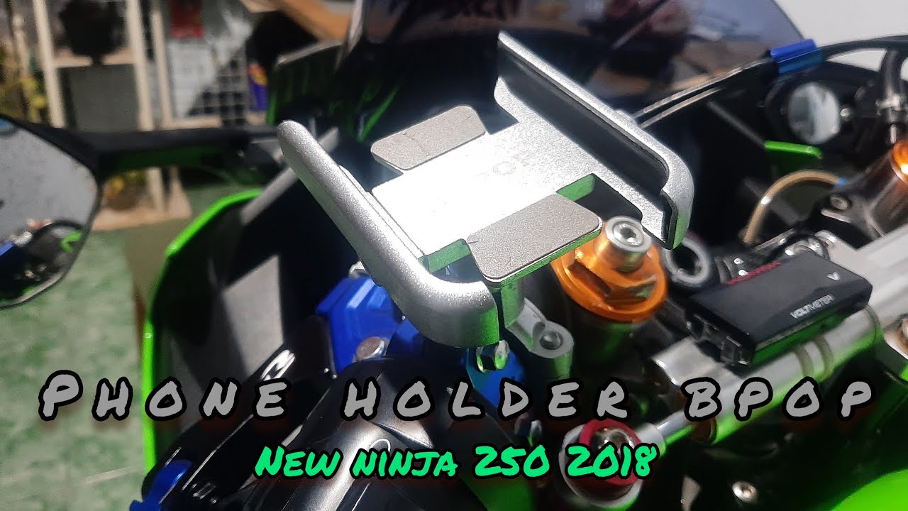 Pasang phone holder di motor sport New Ninja 250 2018 ‼️ Gigit HP nya ...