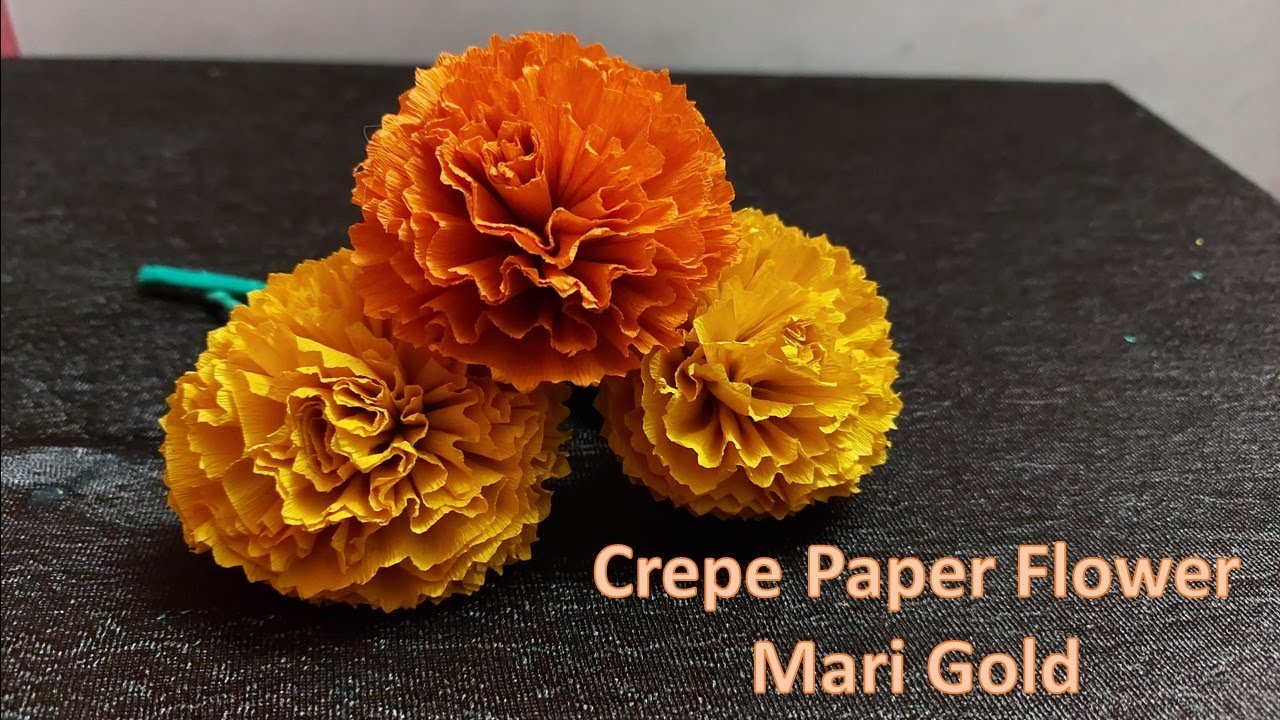 How to make A Crepe paper Flower | Easy crepe marigold flower ...