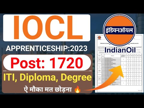 IOCL में निकली बंपर भर्ती 🔥। Post: 1720| IOCL ITI, Diploma, Degree Apprentice Vacancy 2023| iti ...
